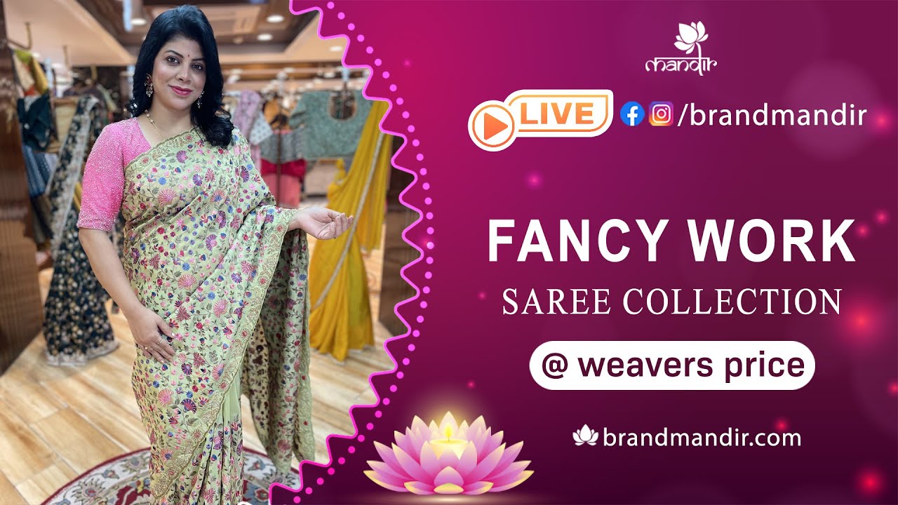 Fancy Work Sarees @ Weavers Price | Offer Valid For 24hrs | Brand ...