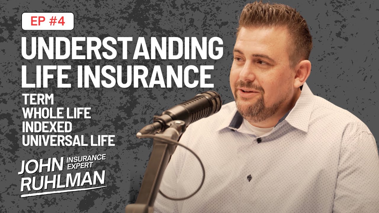 Understanding Life Insurance | Ask The Expert w/ John Ruhlman - YouTube