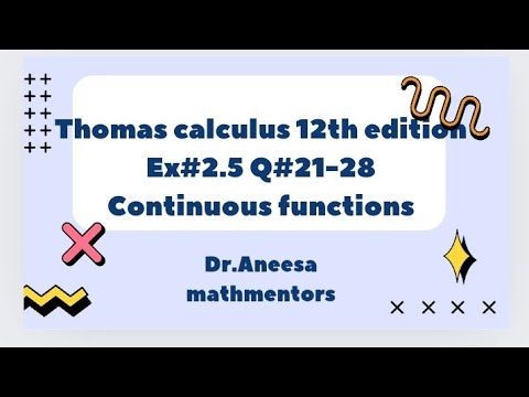 Ex#2.5 Q#21-28 | Thomas calculus 12th edition solutions| continuity of ...