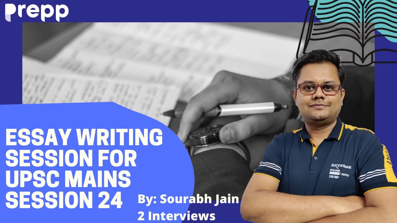 Essay writing for UPSC mains - Session 24 | UPSC Essay Writing - YouTube