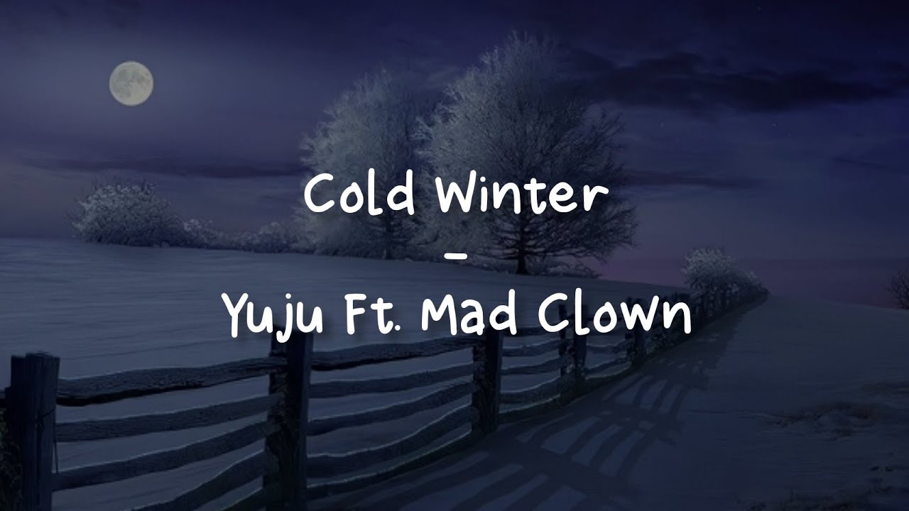 Cold Winter - Yuju Ft. Mad Clown [LIRIK SUB INDO] - YouTube Music