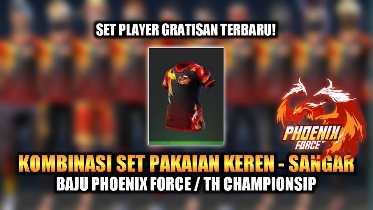 KOMBINASI SET PAKAIAN FF BAJU PHOENIX FORCE / TH CHAMPIONSHIP KEREN ...