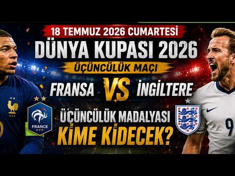 ⚽ ÜÇÜNCÜLÜK İÇİN DEV MÜCADELE | Fransa 🆚 İngiltere