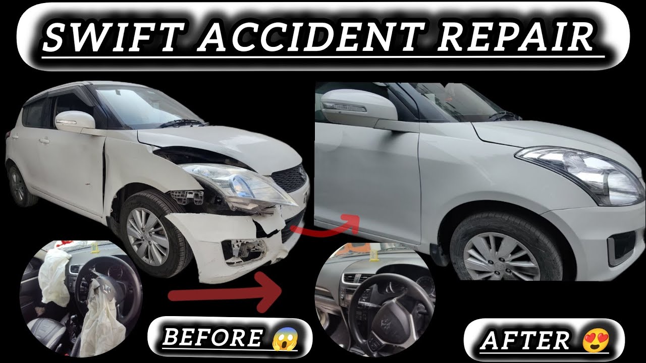 Maruti Swift Accident Repair Aur Humne isko Banaya Dobara se Brand new ...