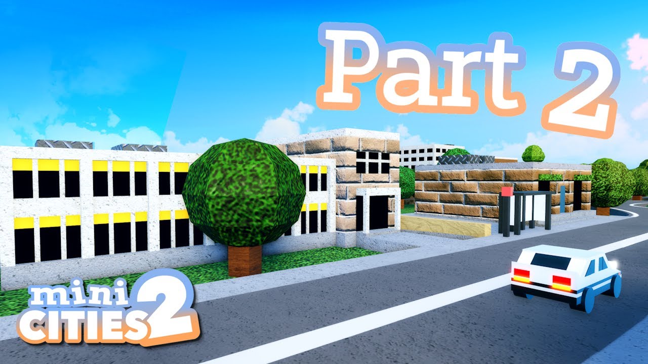 Building a Realistic City | Mini Cities 2 | Part 2 - YouTube