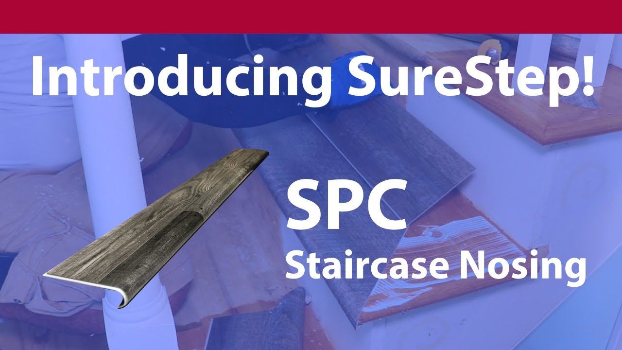 Introducing SureStep SPC Staircase Nosing - YouTube