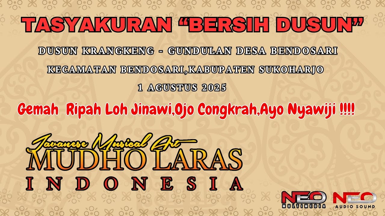 LIVE MUDHO LARAS || TASYAKURAN BERSIH DUSUN KRANGKENG - GUNDULAN|| NEO AUDIO & VIDEO || 1/8 ...