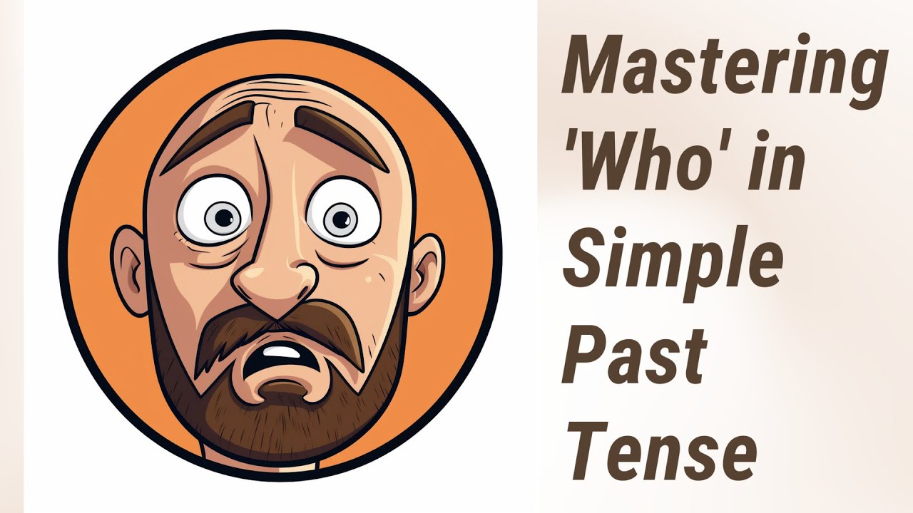 The Past Unveiled: Using 'Who' in Simple Past Tense - YouTube