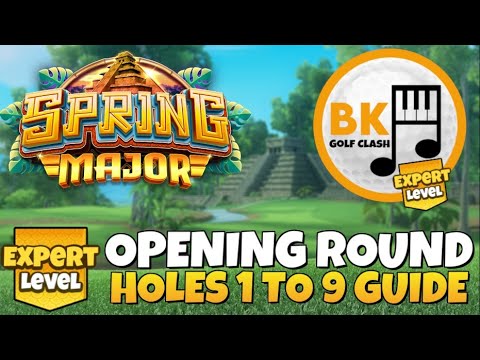 EXPERT OPENING ROUND FRONT 9 PLAY-THROUGH: Spring Major Sierra Plateau | Golf Clash Guide - YouTube