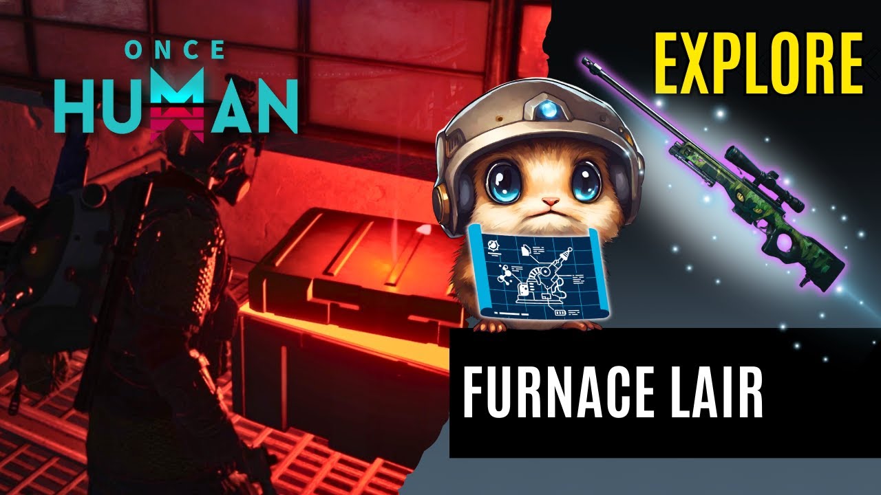 Once Human: Explore - Furnace Lair - YouTube