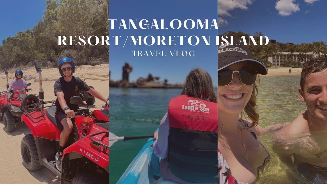 Tangalooma Resort/Moreton Island Vlog - Beach Holiday, Kayaking ...