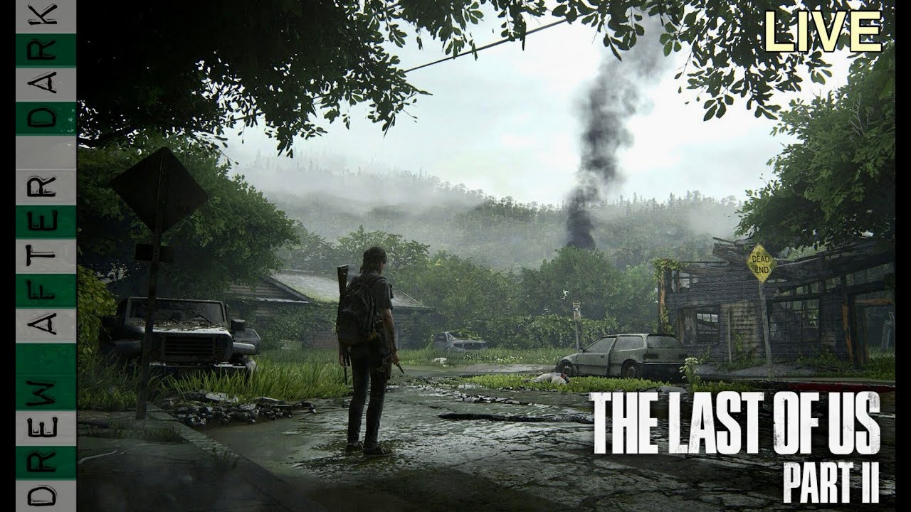 Drew After Dark -- Episode 14 (The Last of Us Part II) - YouTube