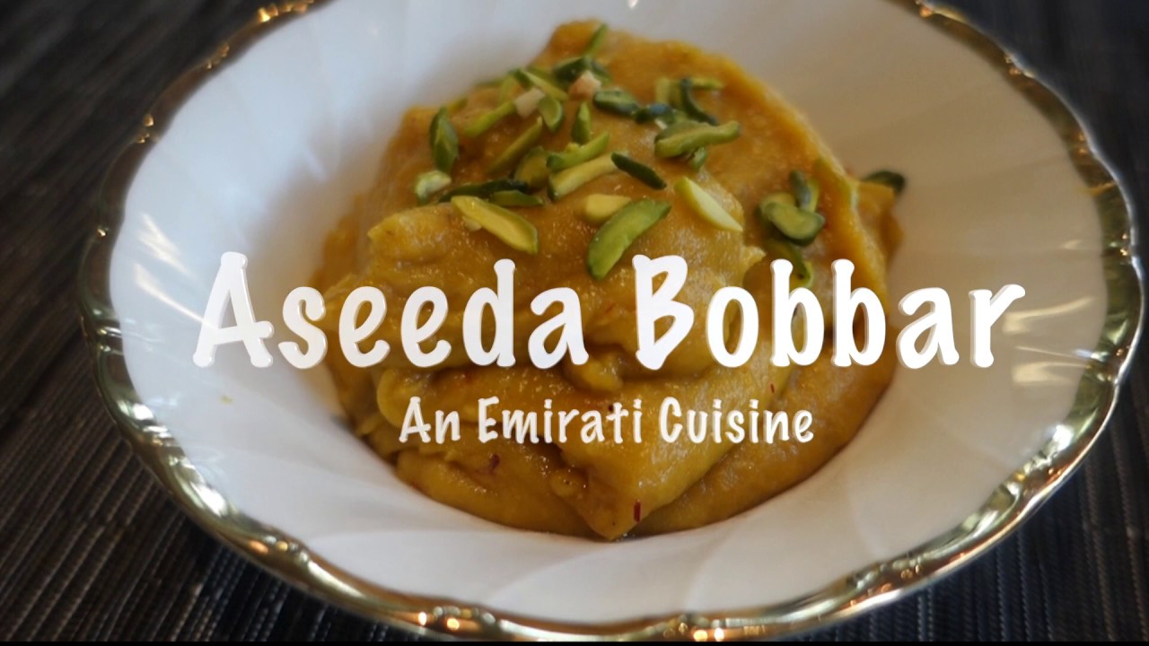 The Emirates Culinary Guild | Emirati Cuisine | Aseeda Bobbar Emirati ...