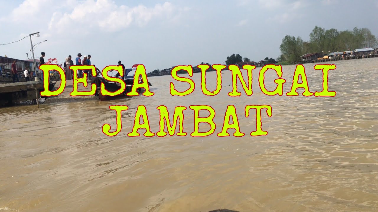 Desa Sungai Jambat - YouTube