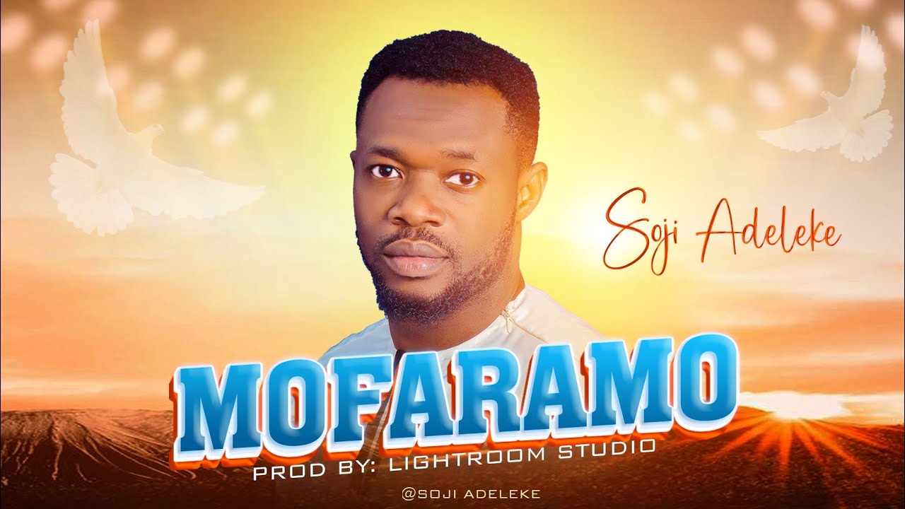 MO'FARAMO by Soji Adeleke powerful sounds from the secret place - YouTube