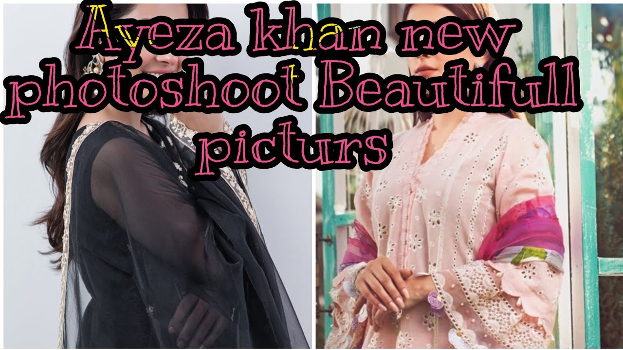 Ayeza khan new photoshoot beatutifull pictures || Ayeza khan || Ayesha ...