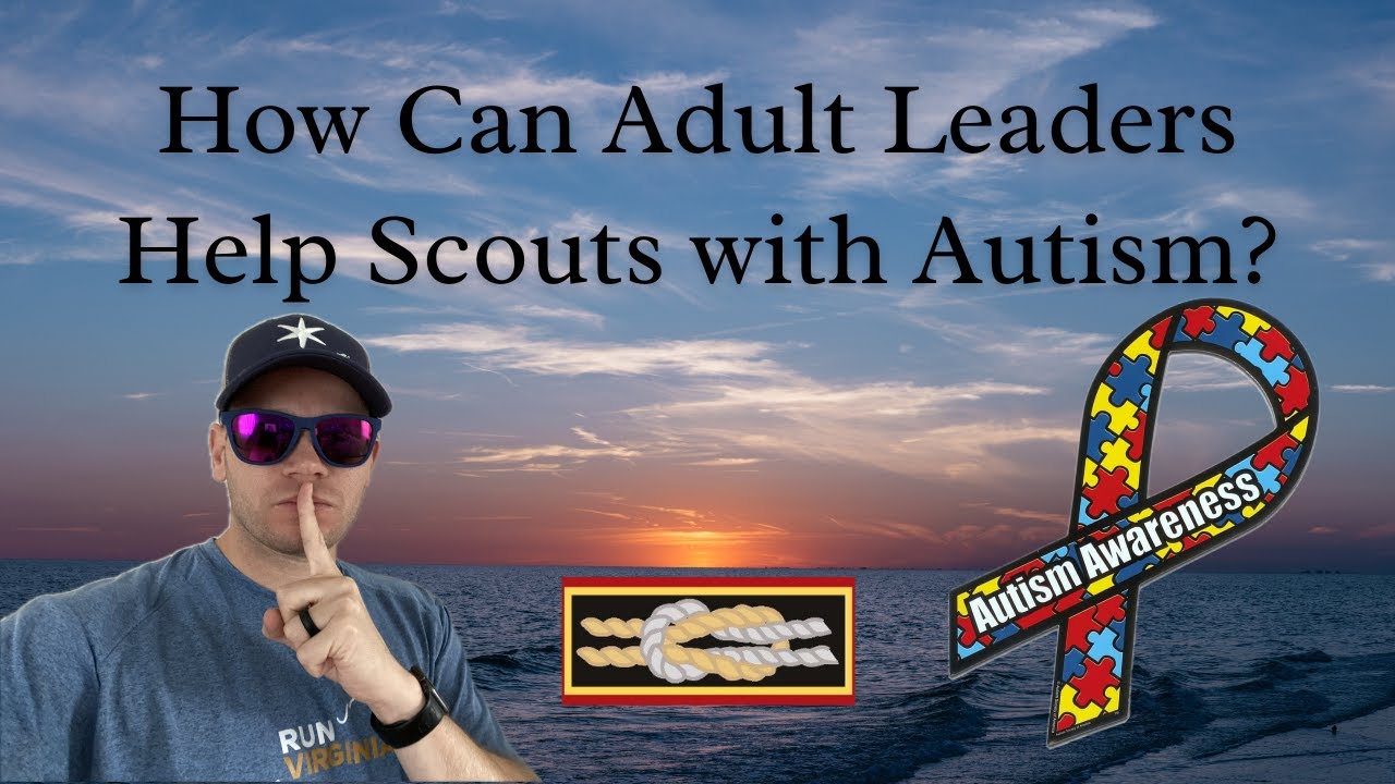 How Can Scout Leaders Help Kids with Autism? - YouTube