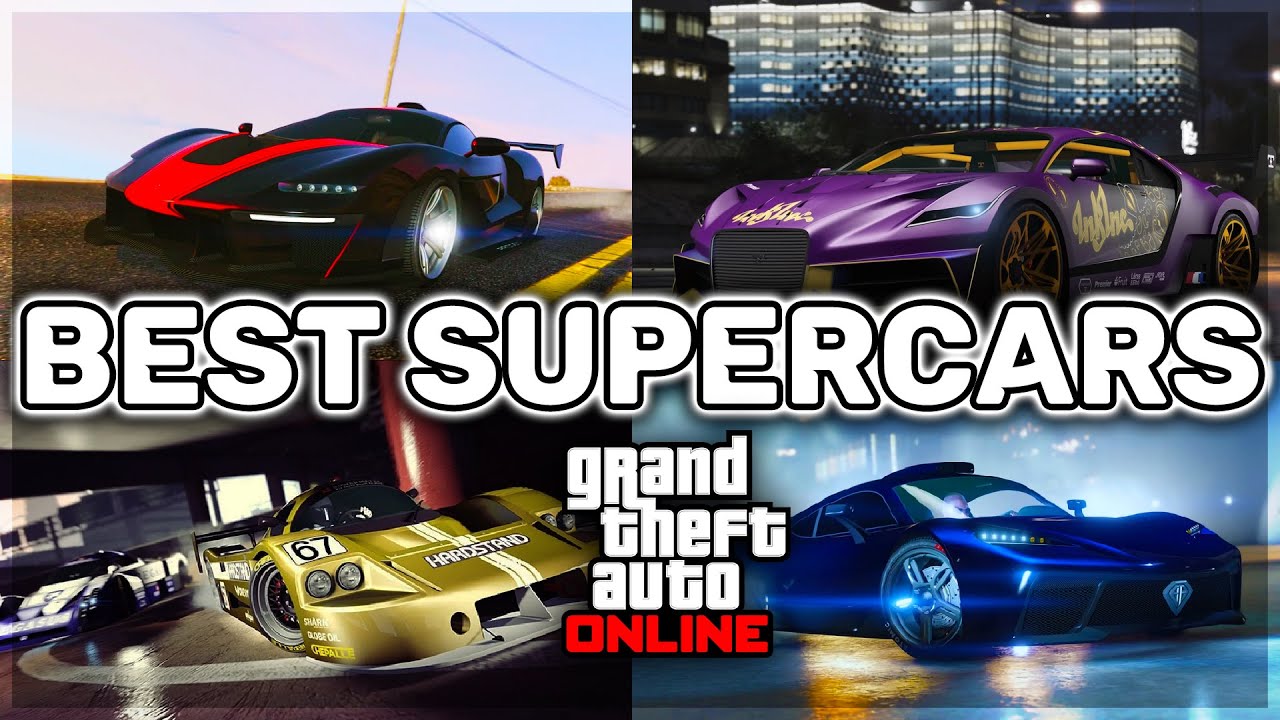 TOP 10 MUST OWN SUPERCARS IN GTA Online - YouTube