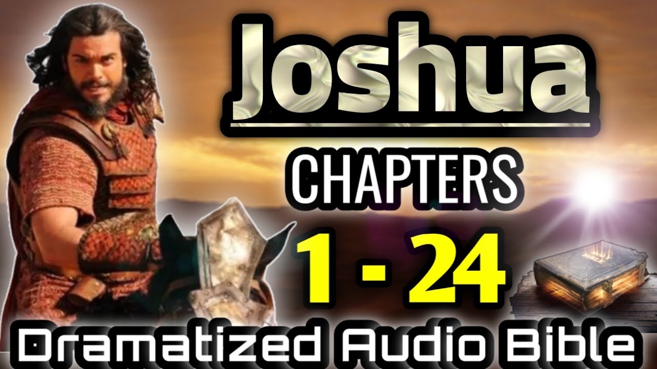 BOOK of JOSHUA - AUDIO BIBLE DRAMATIZED with text (AUDIOBOOK) - YouTube