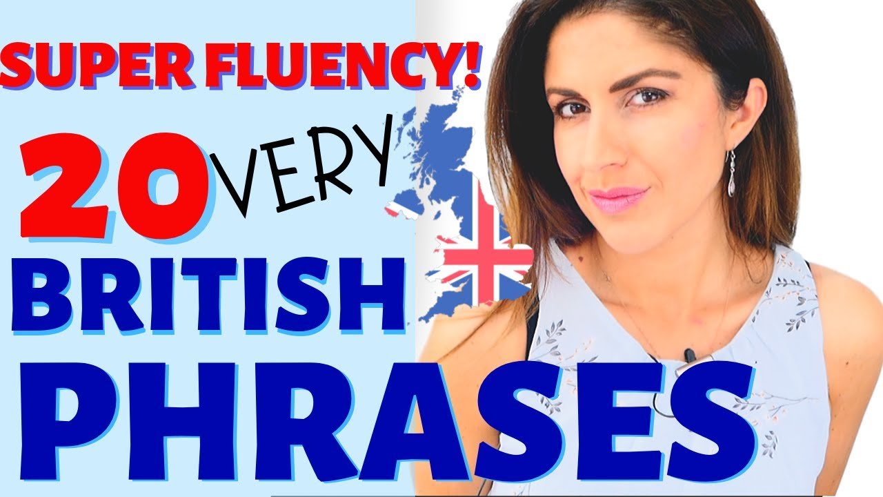 20 British Phrases & Expressions to Sound Fluent in English # ...
