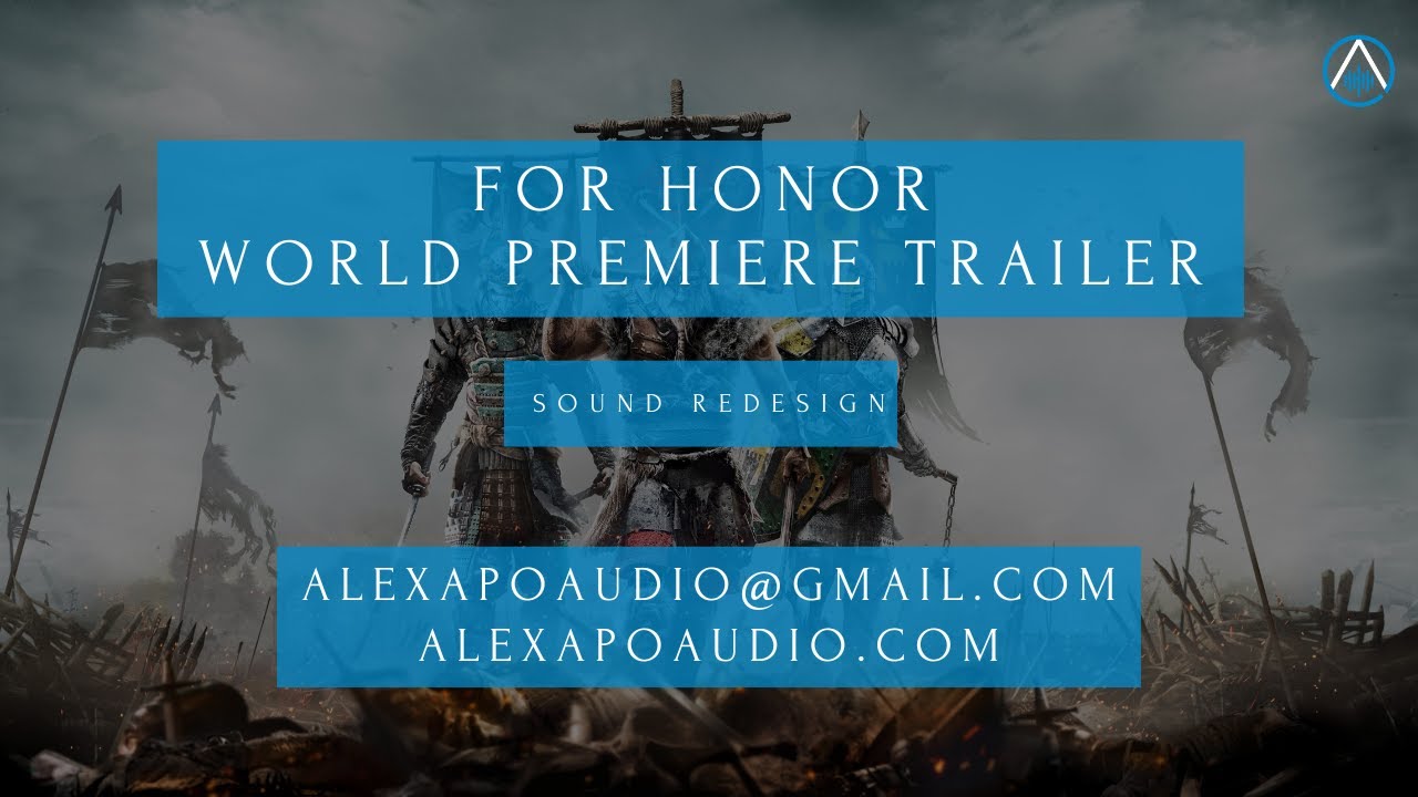 For Honor - World Premiere Trailer - Sound Redesign - YouTube