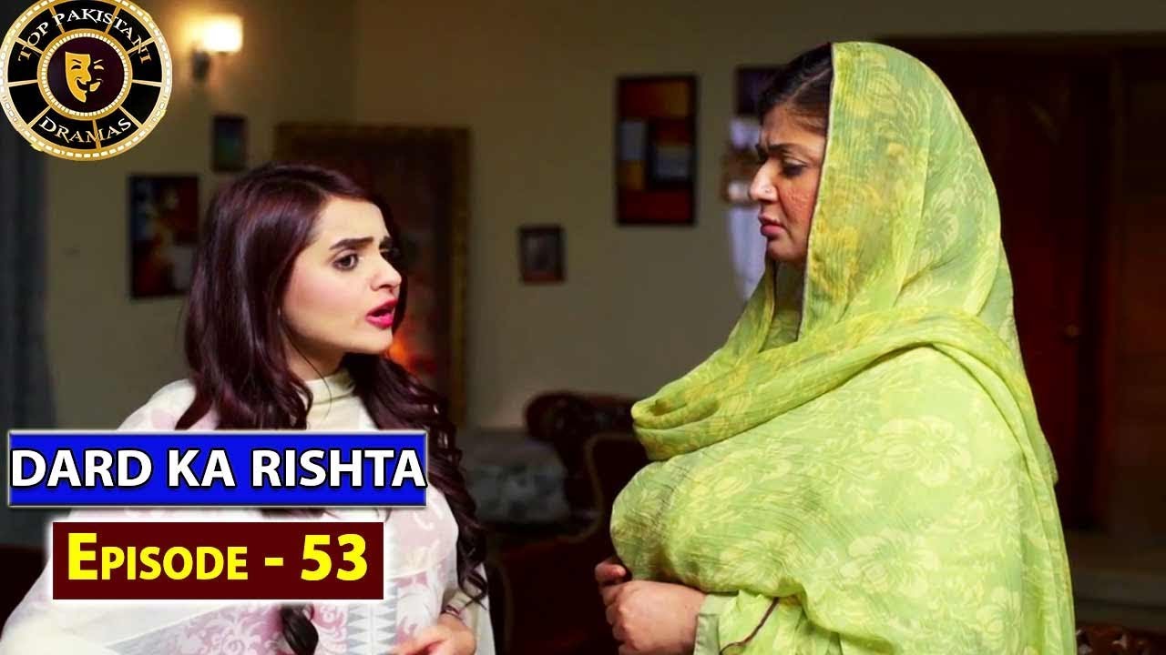 Dard Ka Rishta Episode 53 - Top Pakistani Drama - YouTube