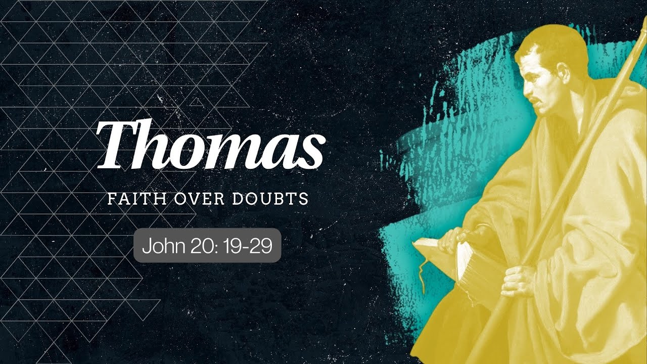 241103 Part 8-11 Thomas: Faith Over Doubt - YouTube
