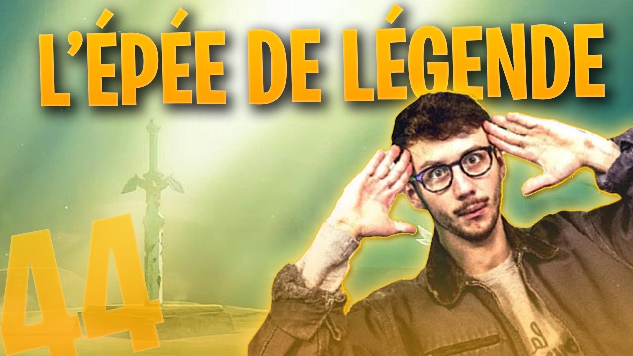 L'ÉPÉE DE LÉGENDE ! - Zelda: Breath of the wild Gameplay #44 FR - YouTube