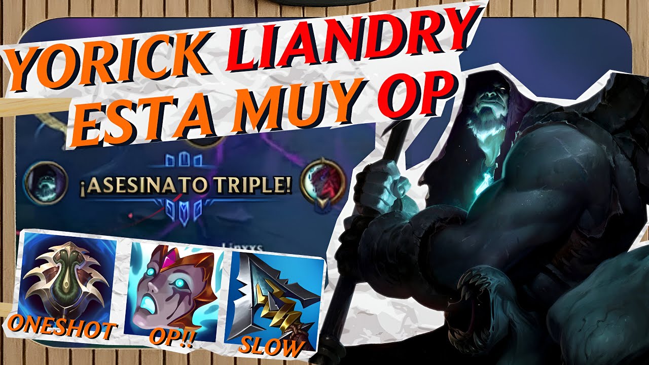 YORICK LIANDRY NOS HIZO GANAR 4V5 | LEAGUE OF LEGENDS - YouTube