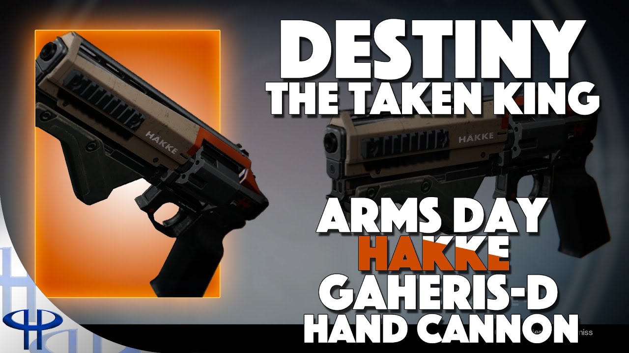 Destiny - Armsday - Hakke Gaheris-D [Hand Cannon] - YouTube
