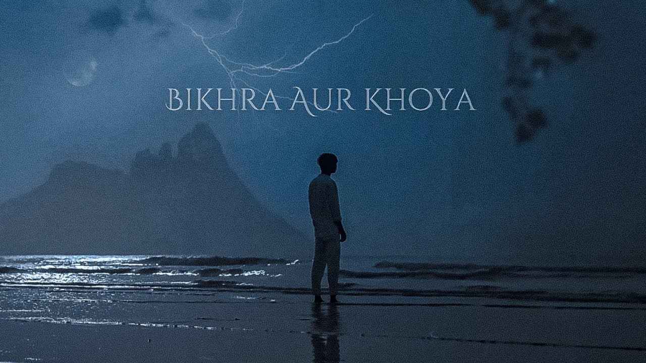 SK - Bikhra Aur Khoya - Music Video Visualizer - Hindi Song (Clear ...