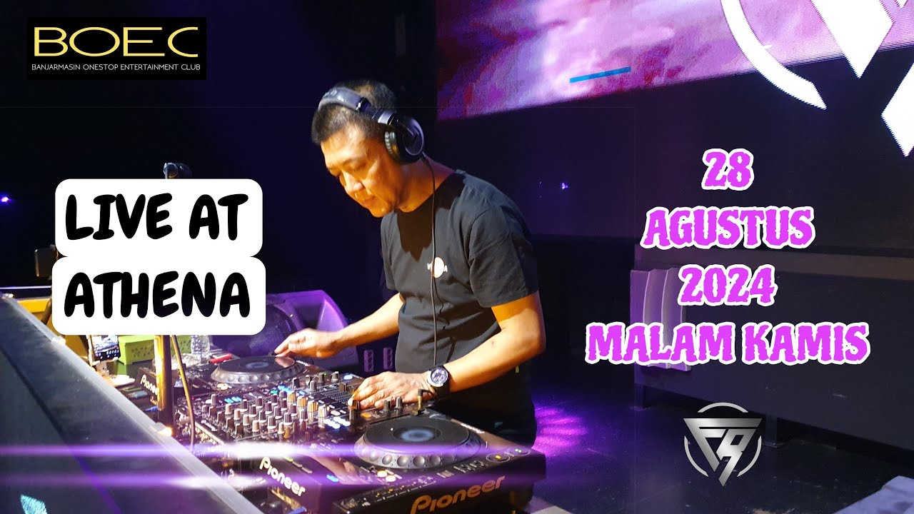 DJ FREDY LIVE AT ATHENA 24 AGUSTUS 2024 MALAM KAMIS - YouTube