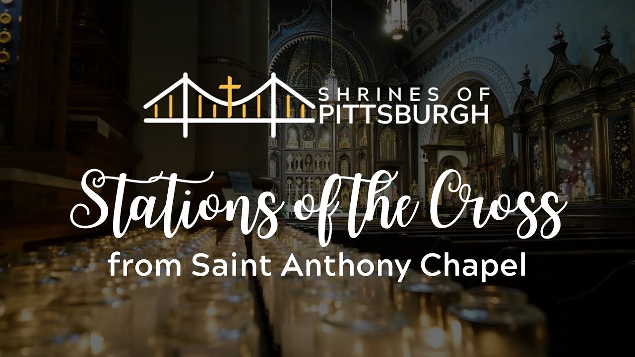 Stations of the Cross from Saint Anthony Chapel - YouTube