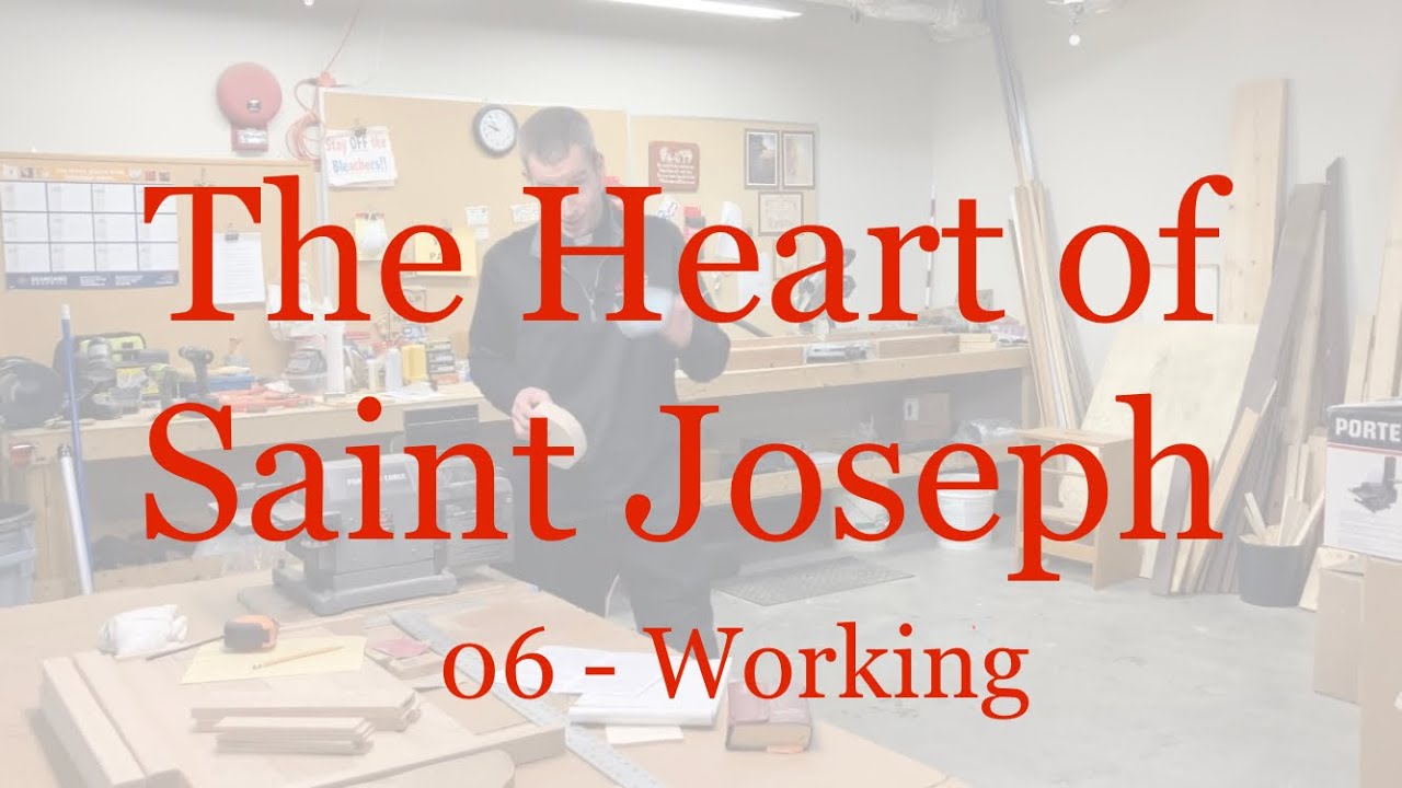 Study of St. Joseph - 06 - A Working Father (with Fr. Joe O'Connor, St ...