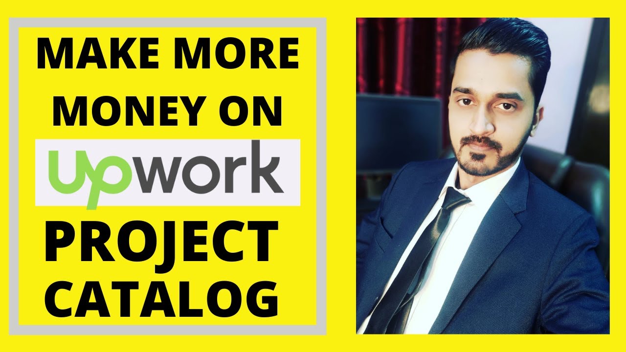 Upwork Project Catalog Feature | All you need to know to get more jobs ...