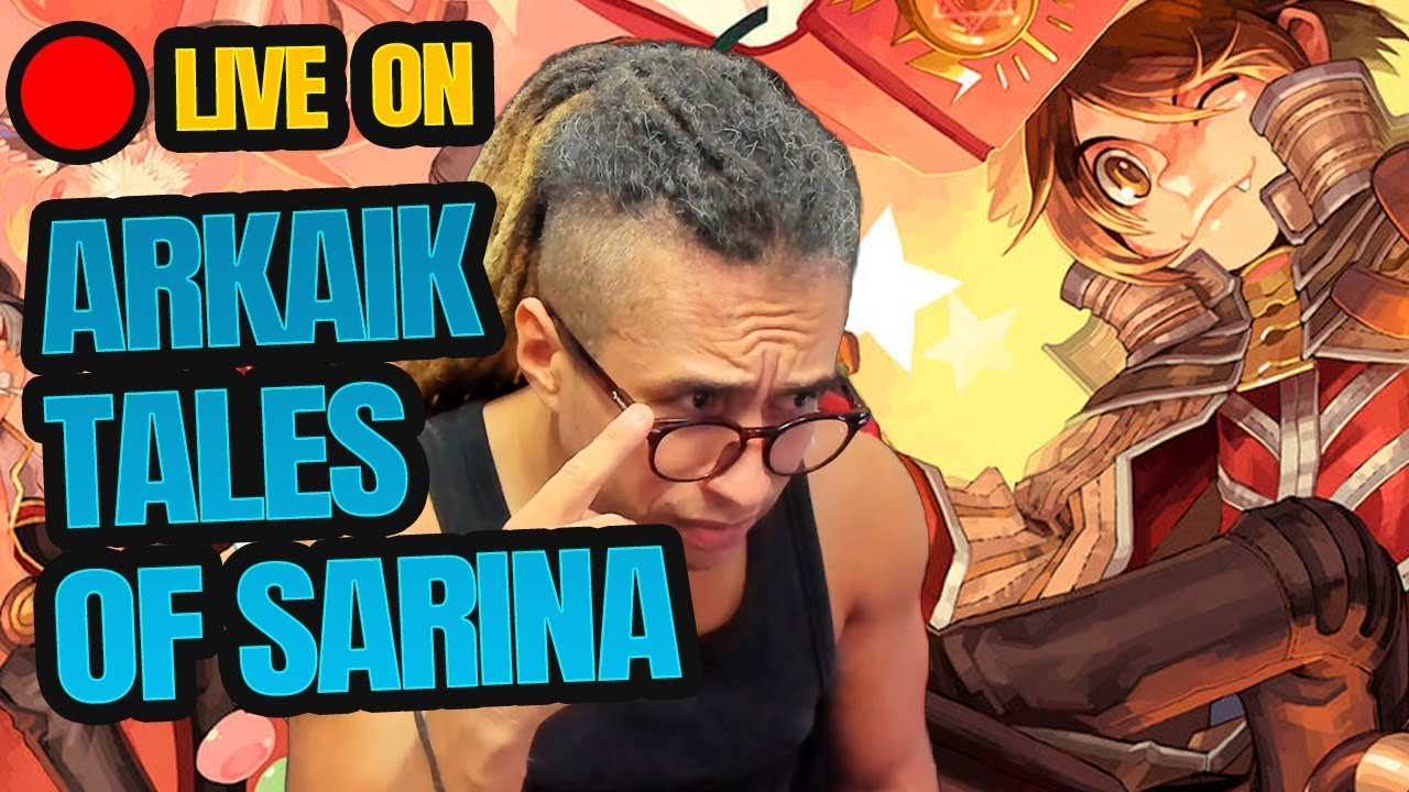 LIVE ON: JOGANDO ARKAIK - TALES OF SARINA - YouTube