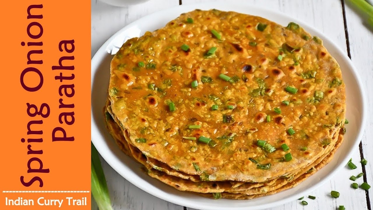 Spring Onion Paratha | How to make Spring Onion Paratha | Hara Pyaaz ...