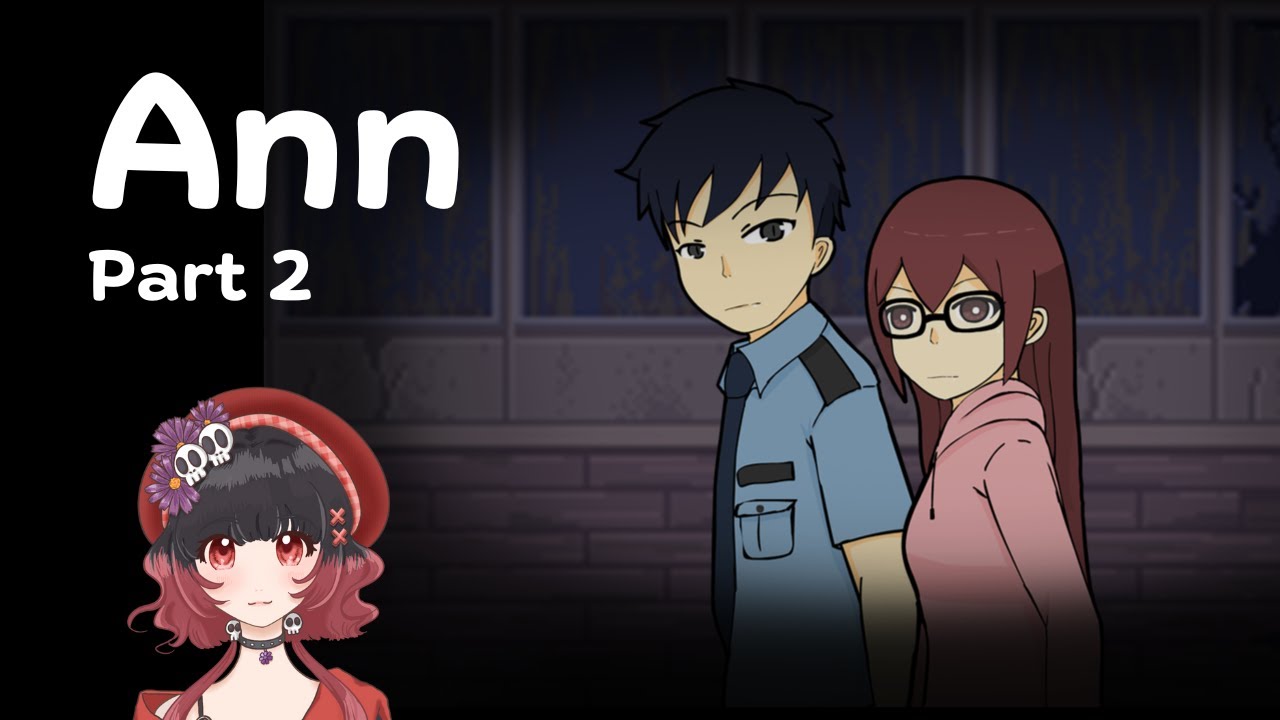 THIS NEWBIE STREAMER HAS SKILL ISSUE | ANN GAMEPLAY [END] - YouTube