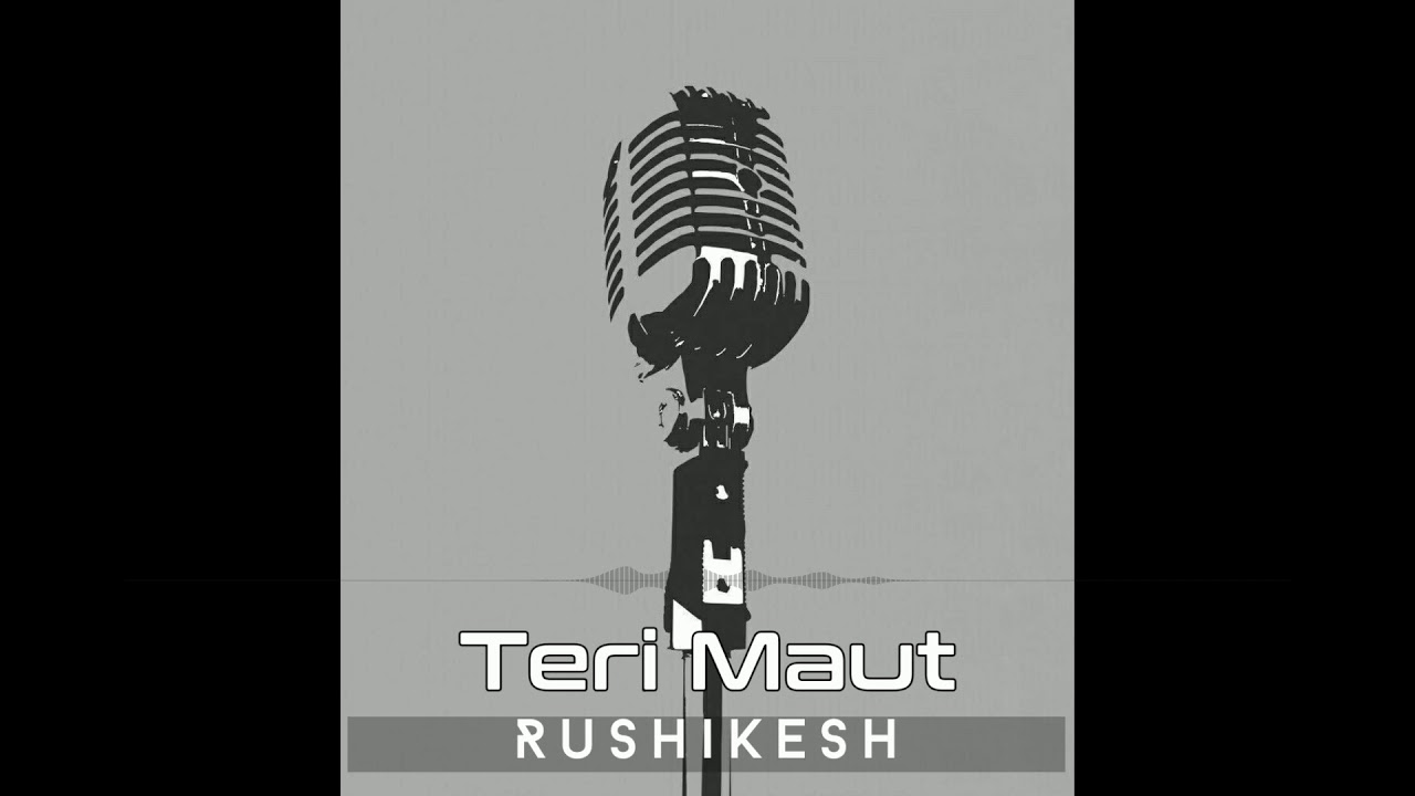 Teri maut by Rushikesh - YouTube