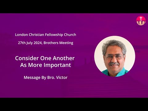 Br.Victor | Consider One Another As More Important - YouTube