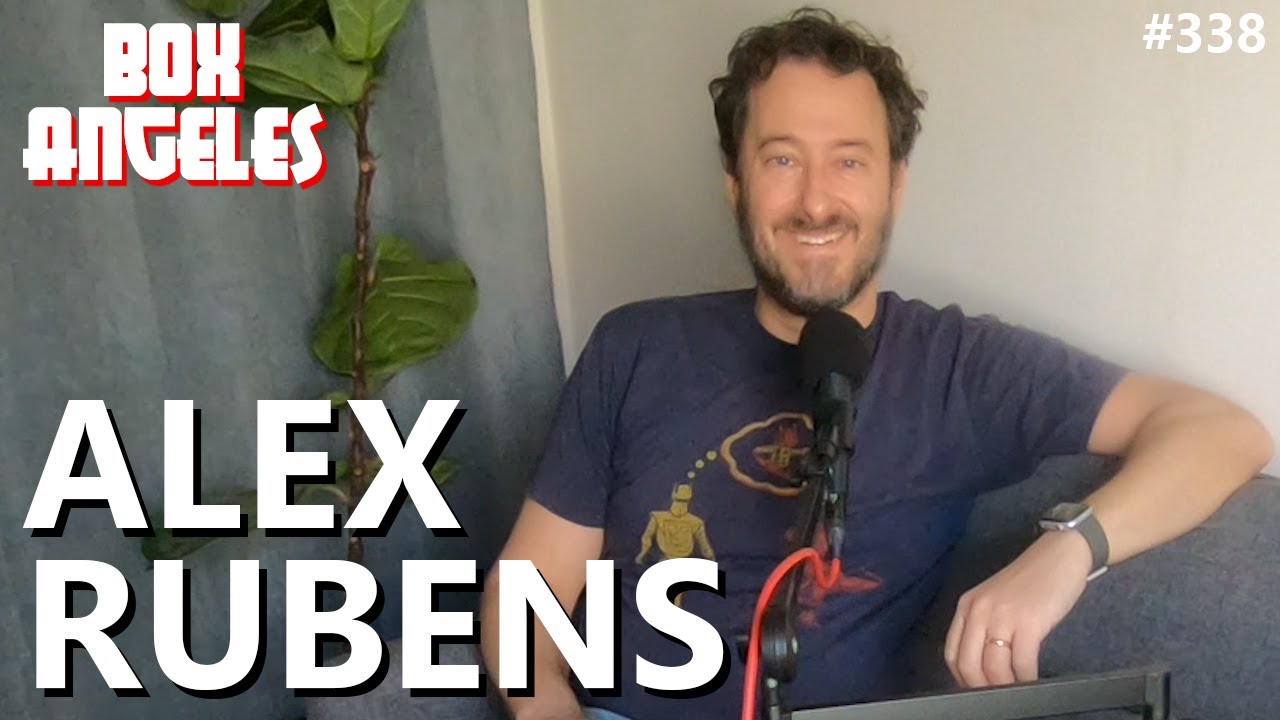 Alex Rubens // the Box Angeles podcast // ep. 338 - YouTube