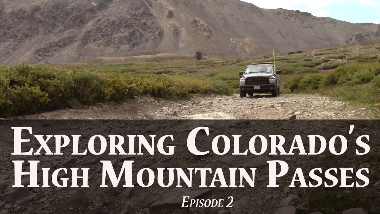 Part 2 - Exploring Colorado's High Mountain Passes With Bob Wells ...