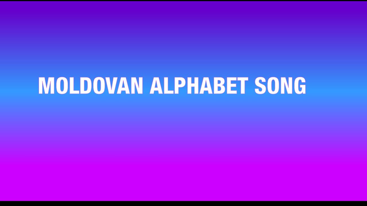 cântec cu alfabetul moldovenesc - YouTube