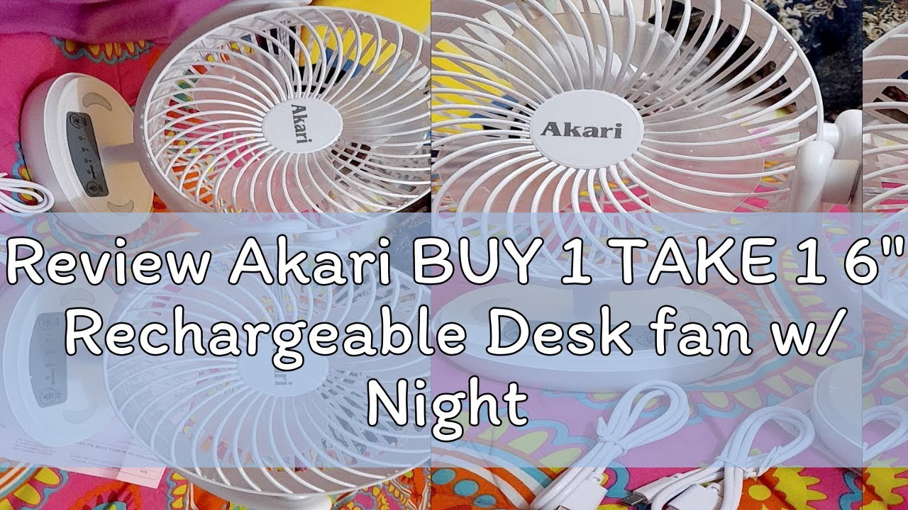 Review Akari BUY 1 TAKE 1 6" Rechargeable Desk fan w/ Night Light ...