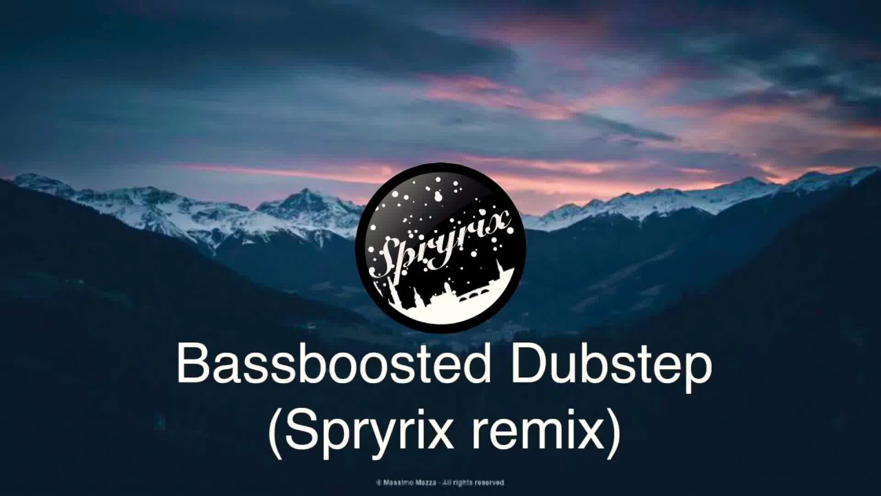 |Bass Boosted Dubstep| Ein Track von:Spryrix - YouTube