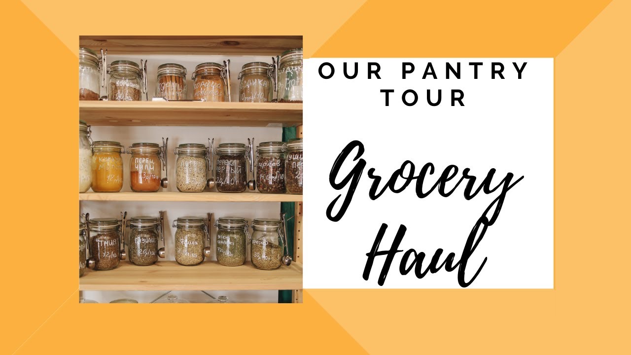 Pantry Tour/ Grocery Haul - YouTube