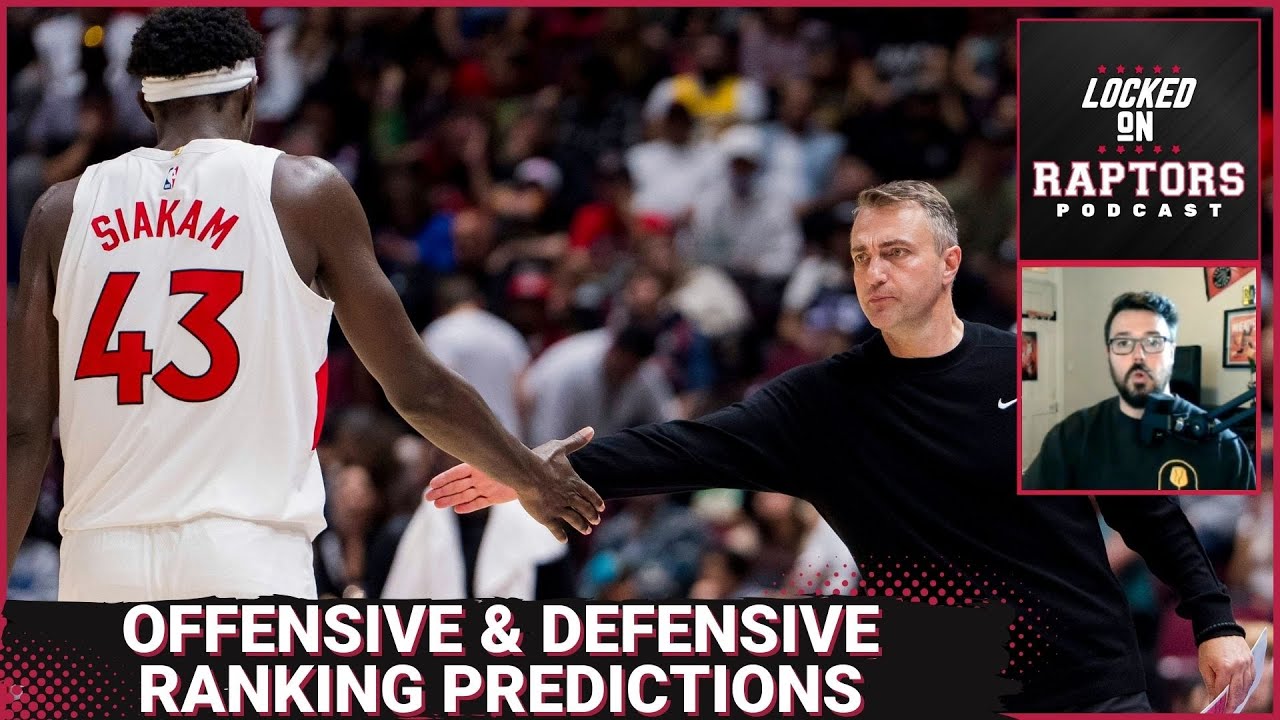 Where will the Toronto Raptors rank on offense & defense this season ...