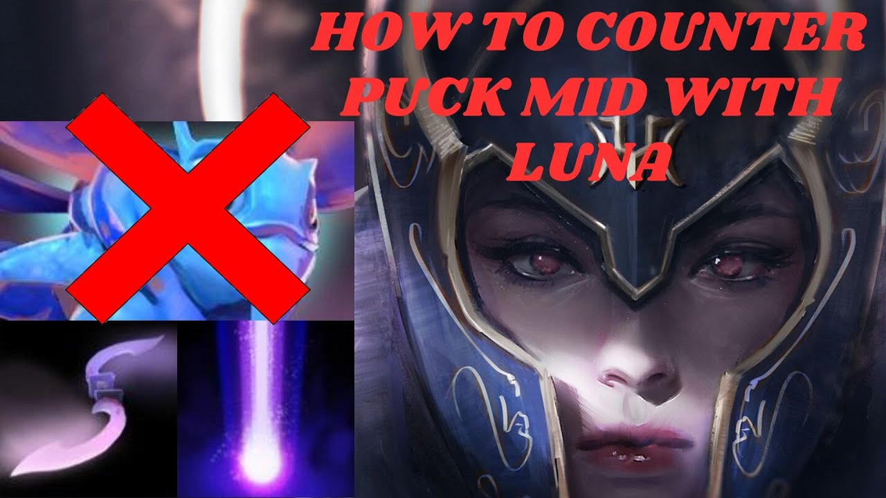 DOTA 2: HOW TO COUNTER PUCK MID WITH LUNA - NORMAL DAY AT SEA SERVER ...