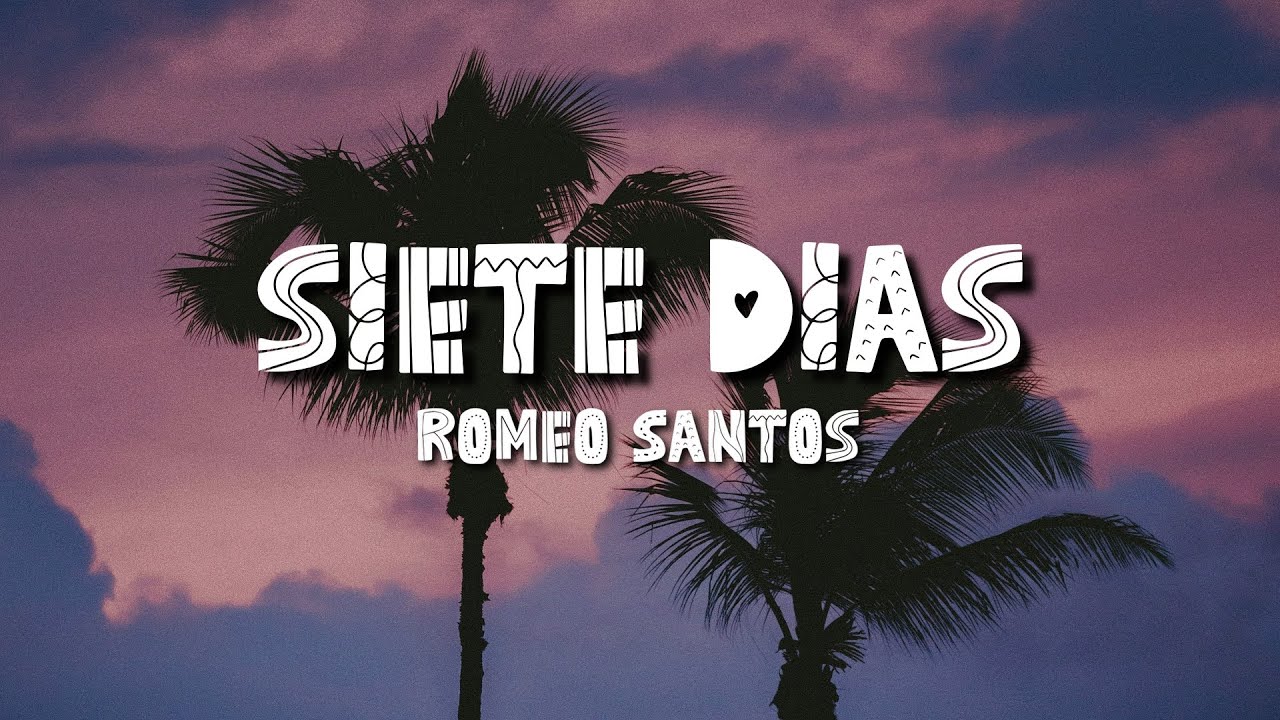 Romeo Santos - 7 Días (Letra/Lyrics) - YouTube
