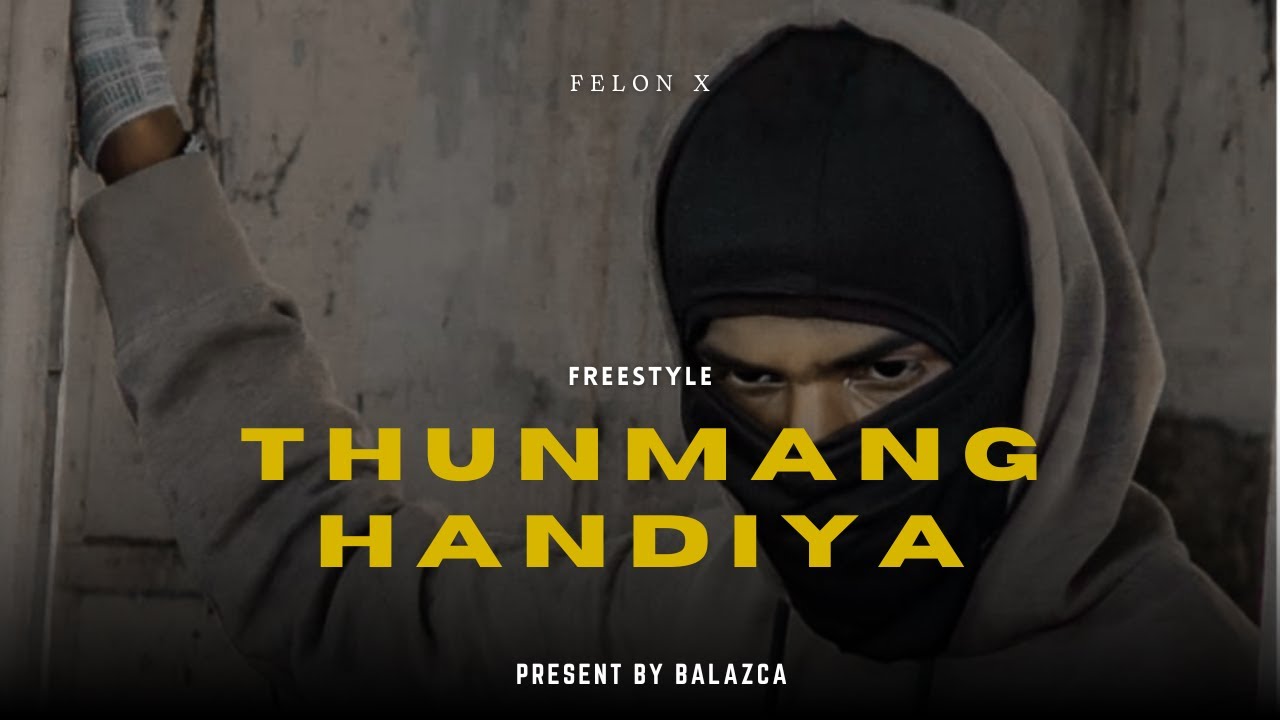 THUNMANG HANDIYA (තුංමන් හංදිය ) FREESTYLE | FELON X | balazca - YouTube